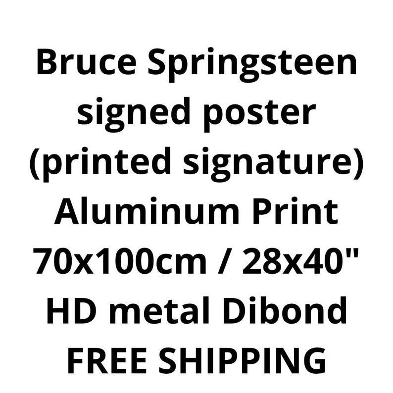 Bruce Springsteen Signed Poster printed Signature Aluminum Print ...