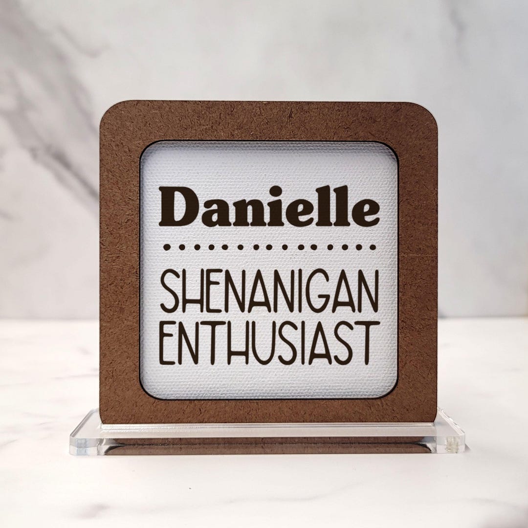 Shenanigan Enthusiast Desk Sign or Hanging Sign With Optional Gift Card ...