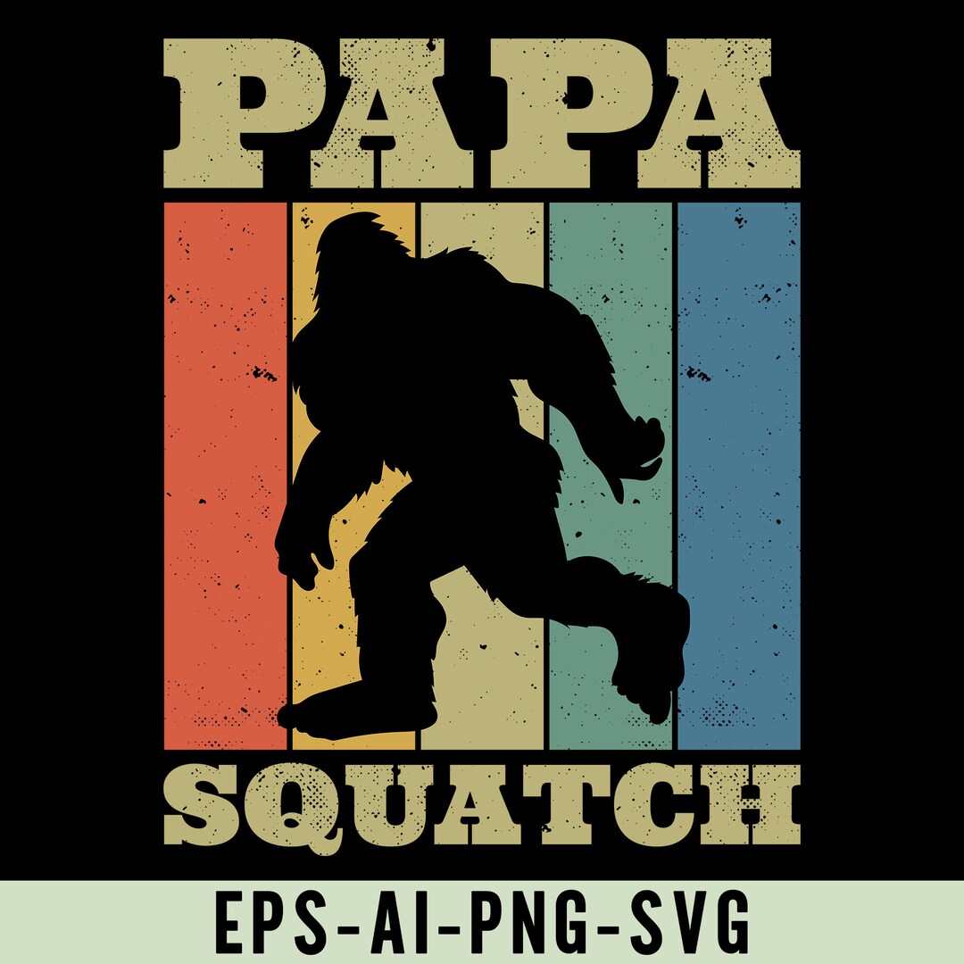 Papa Squatch Png Svg, Funny Bigfoot Shirt Design, Bigfoot Lovers ...