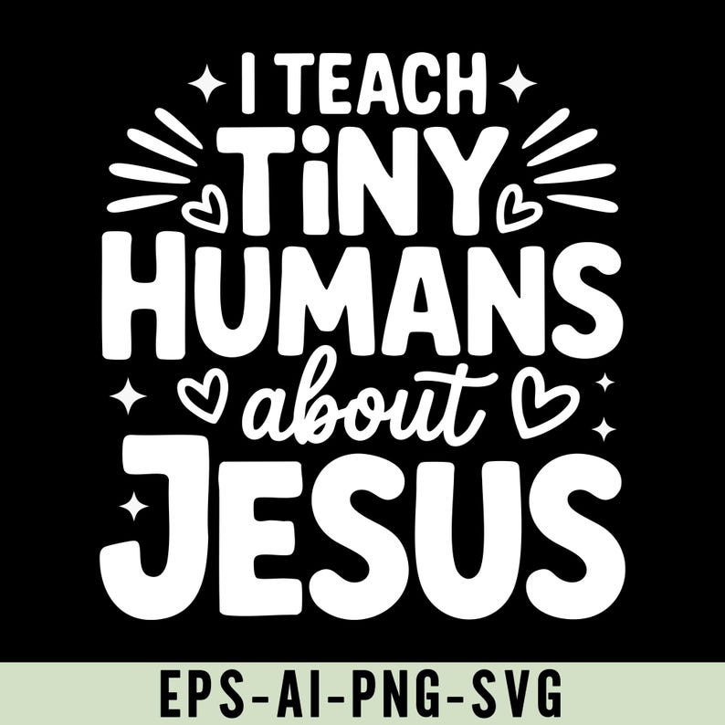 I Teach Tiny Humans About Jesus Png Svg, Christian Teacher Shirt Design ...