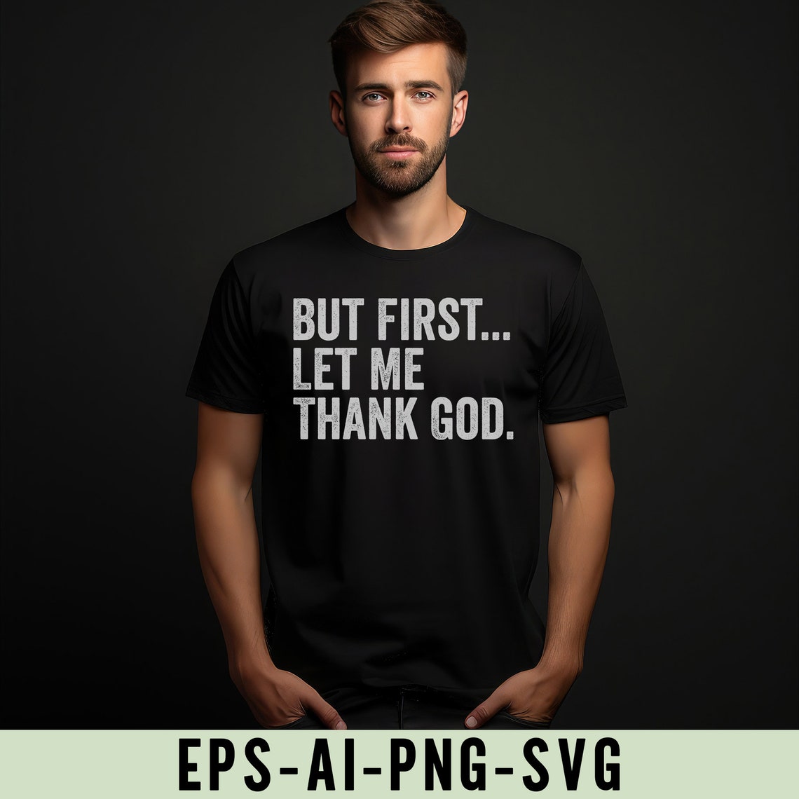 But First Let Me Thank God Svg Png, Religious Svg, Jesus Svg, Scripture ...