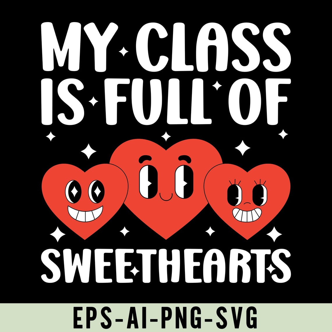 My Class is Full of Sweethearts Png Svg, Valentine's Day Teacher Shirt ...