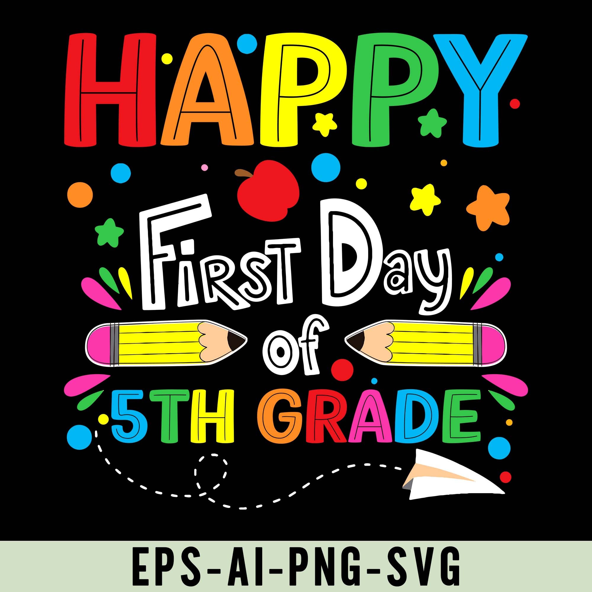 Happy First Day of 5th Grade Png Svg, Teacher Student Back to School ...