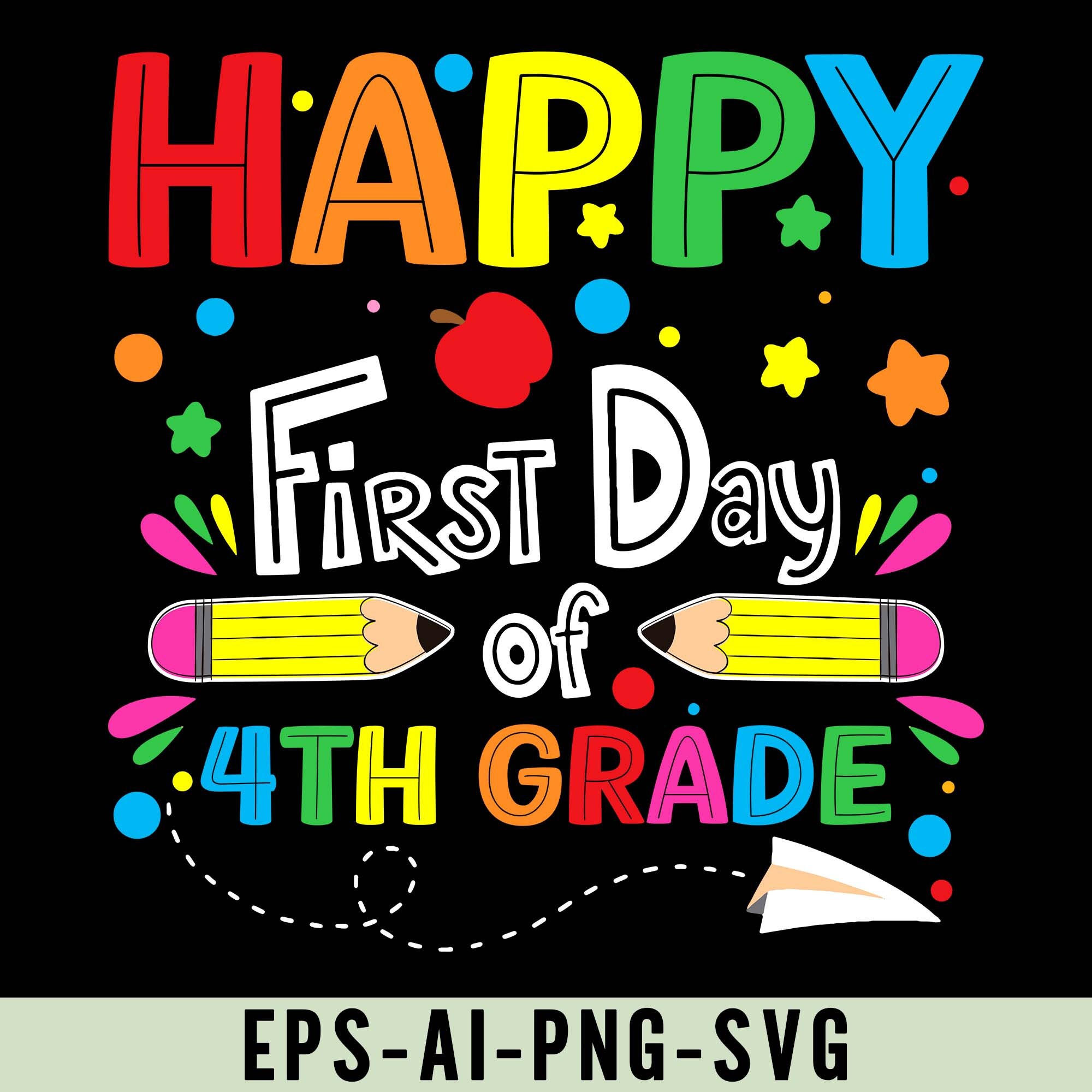 Happy First Day of 4th Grade Png Svg, Teacher Student Back to School ...