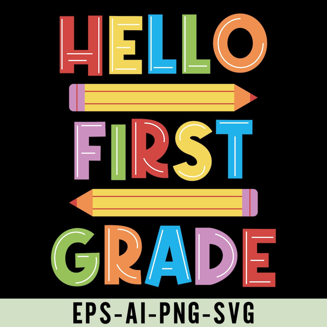 Hello First Grade Png Svg, Team 1st Grade, Back to School Shirt Design ...