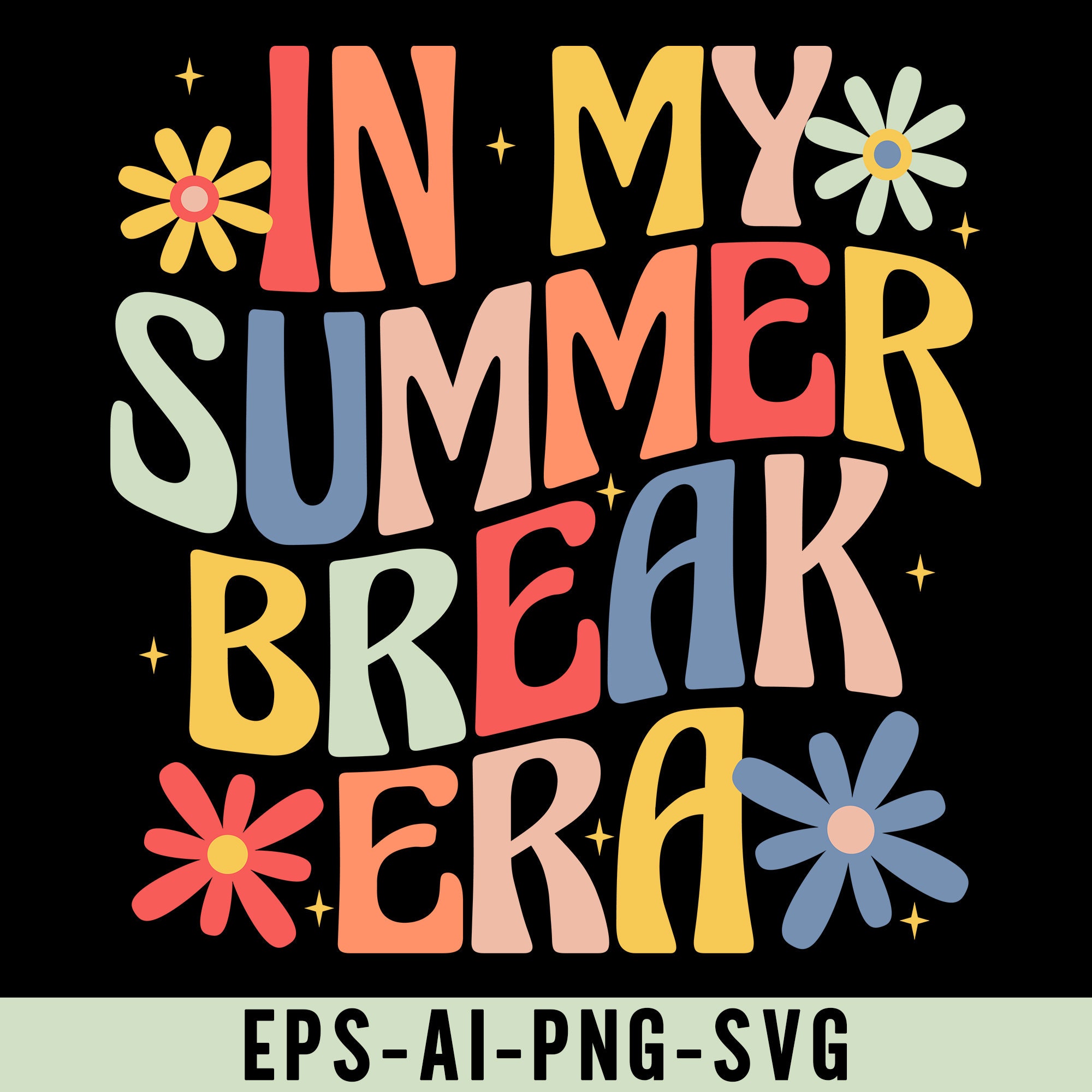 In My Summer Break Era Svg Png, in My Summer Era PNG, Summer Vibes Svg ...