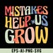 Mistakes Help Us Grow Png Svg, Growth Mindset, Positive Thinking ...