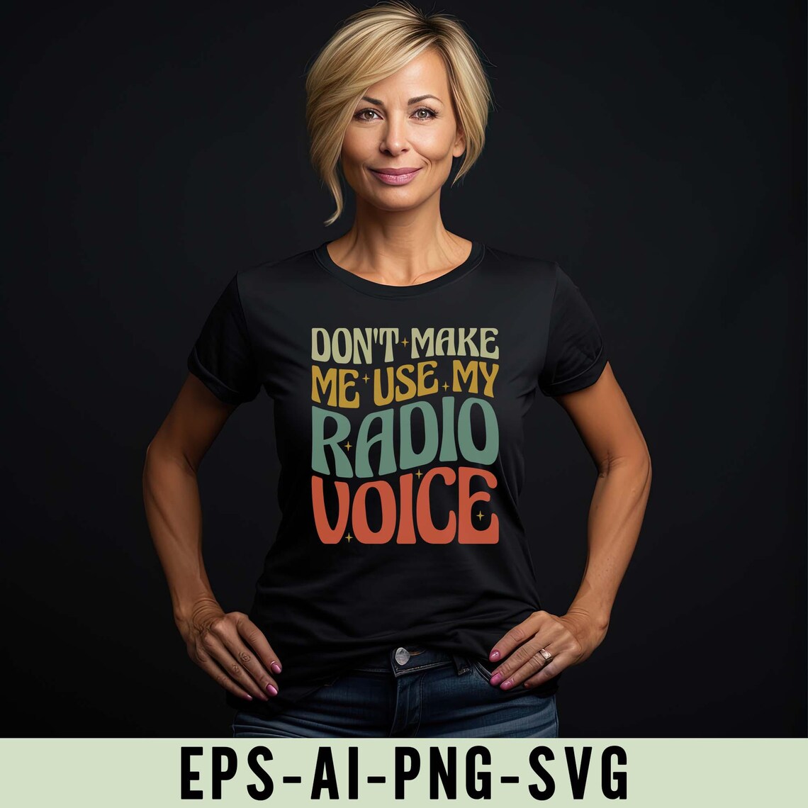 Don't Make Me Use My Radio Voice Png Svg, Retro Broadcasting Humor ...