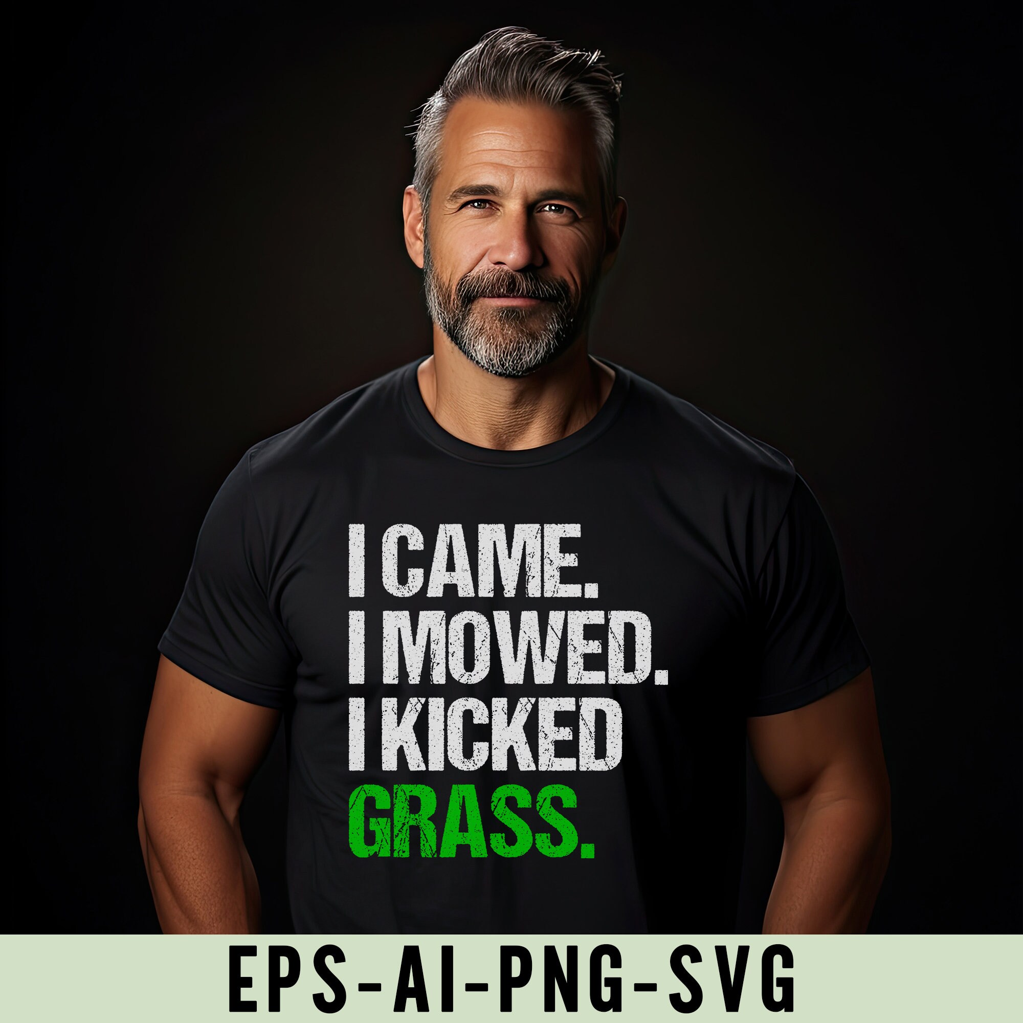 I Came I Mowed I Kicked Grass Png Svg, Vintage Lawn Care Design, Mowing ...