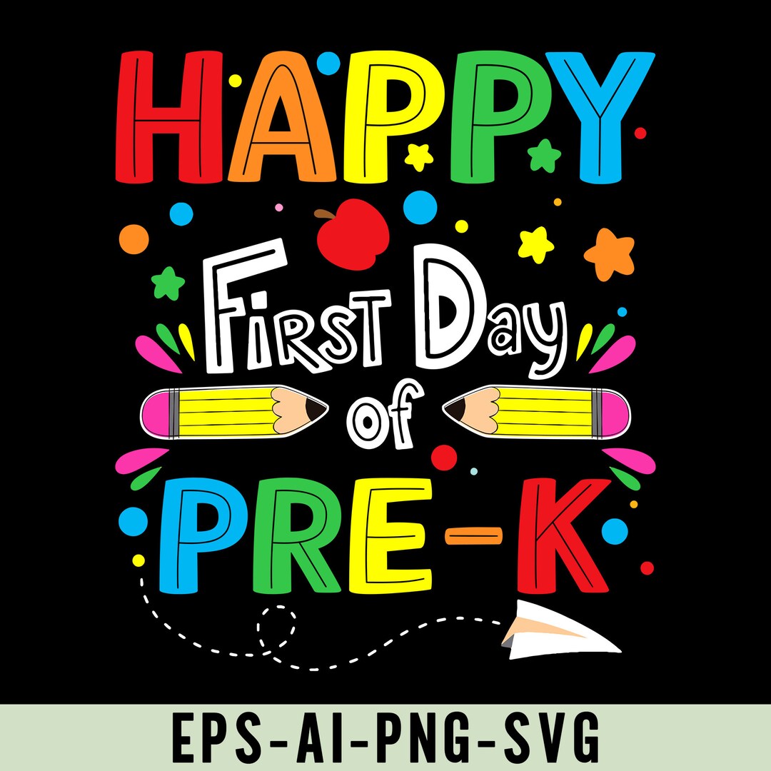 Happy First Day of Pre-k Png Svg, Fun Teacher Student Preschool Shirt ...