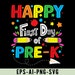 Happy First Day of Pre-k Png Svg, Fun Teacher Student Preschool Shirt ...