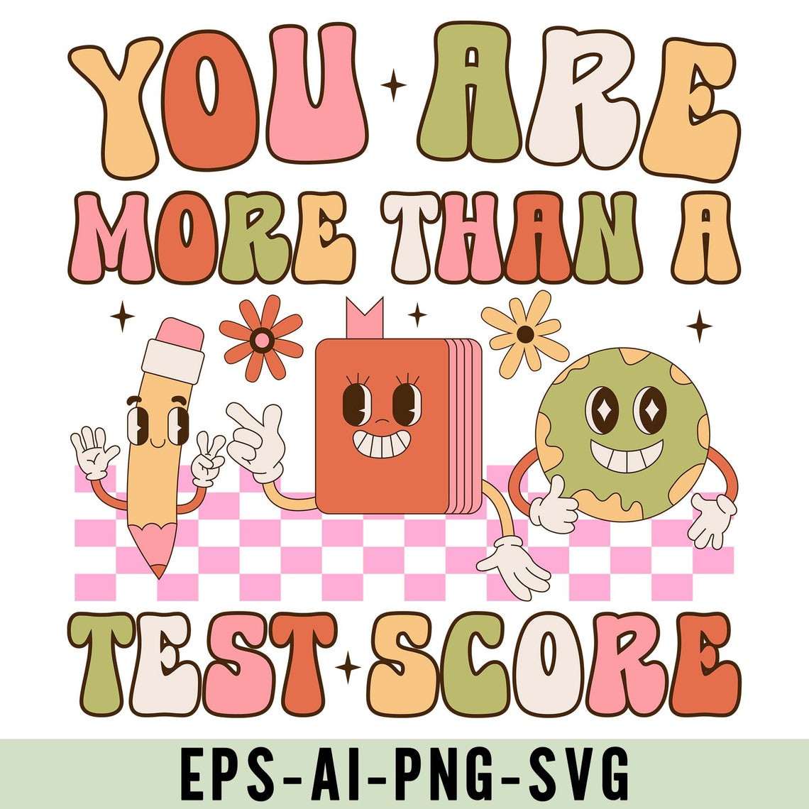 You Are More Than A Test Score Png and Svg, Rock the Test Png, Test Day ...