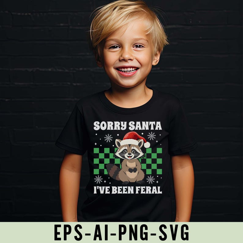 Sorry Santa I've Been Feral Png Svg, Funny Xmas Raccoon Christmas Shirt ...
