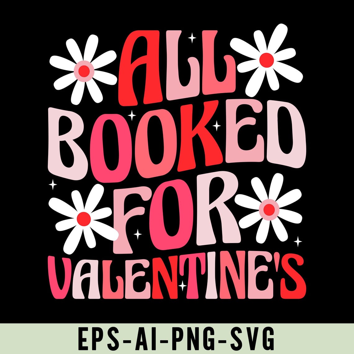 All Booked for Valentine's Png Svg, Book Lover Shirt Design, Retro ...