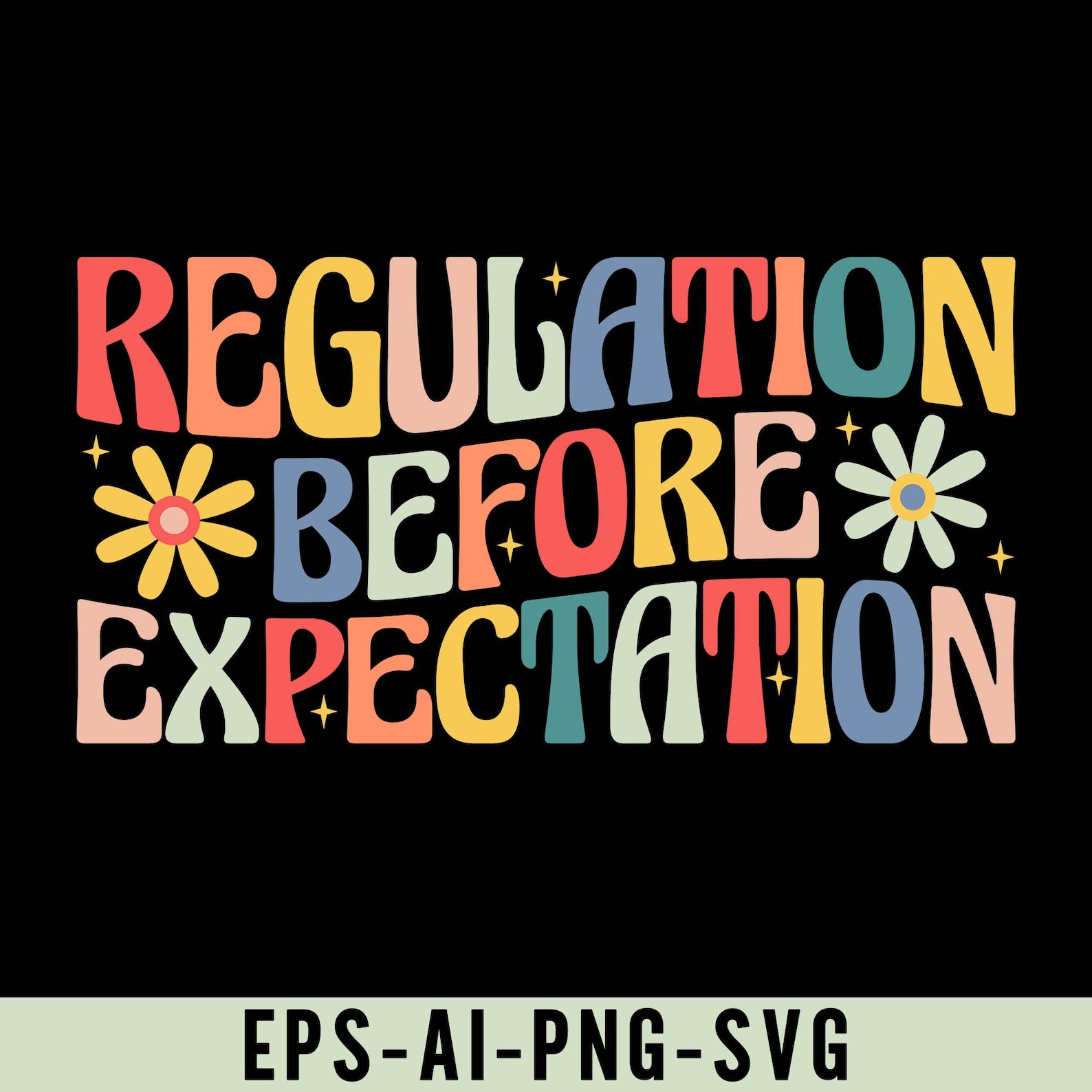 Regulation Before Expectation Png Svg, Groovy Autism and Special ...