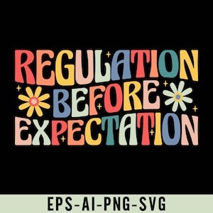 Regulation Before Expectation Png Svg, Groovy Autism and Special ...
