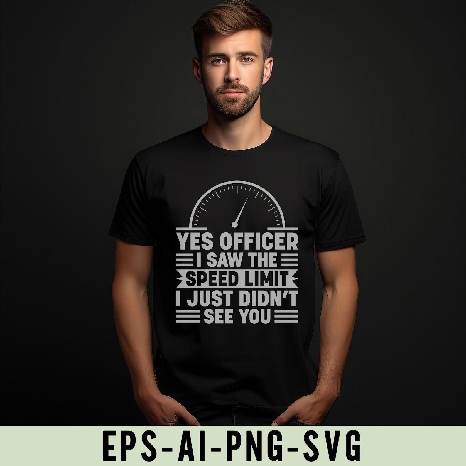 Yes Officer I Saw the Speed Limit I Just Didn’t See You Png Svg ...