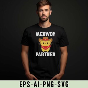 Meowdy Partner Png Svg, Funny Cowboy Cat Shirt Design, Country Western ...