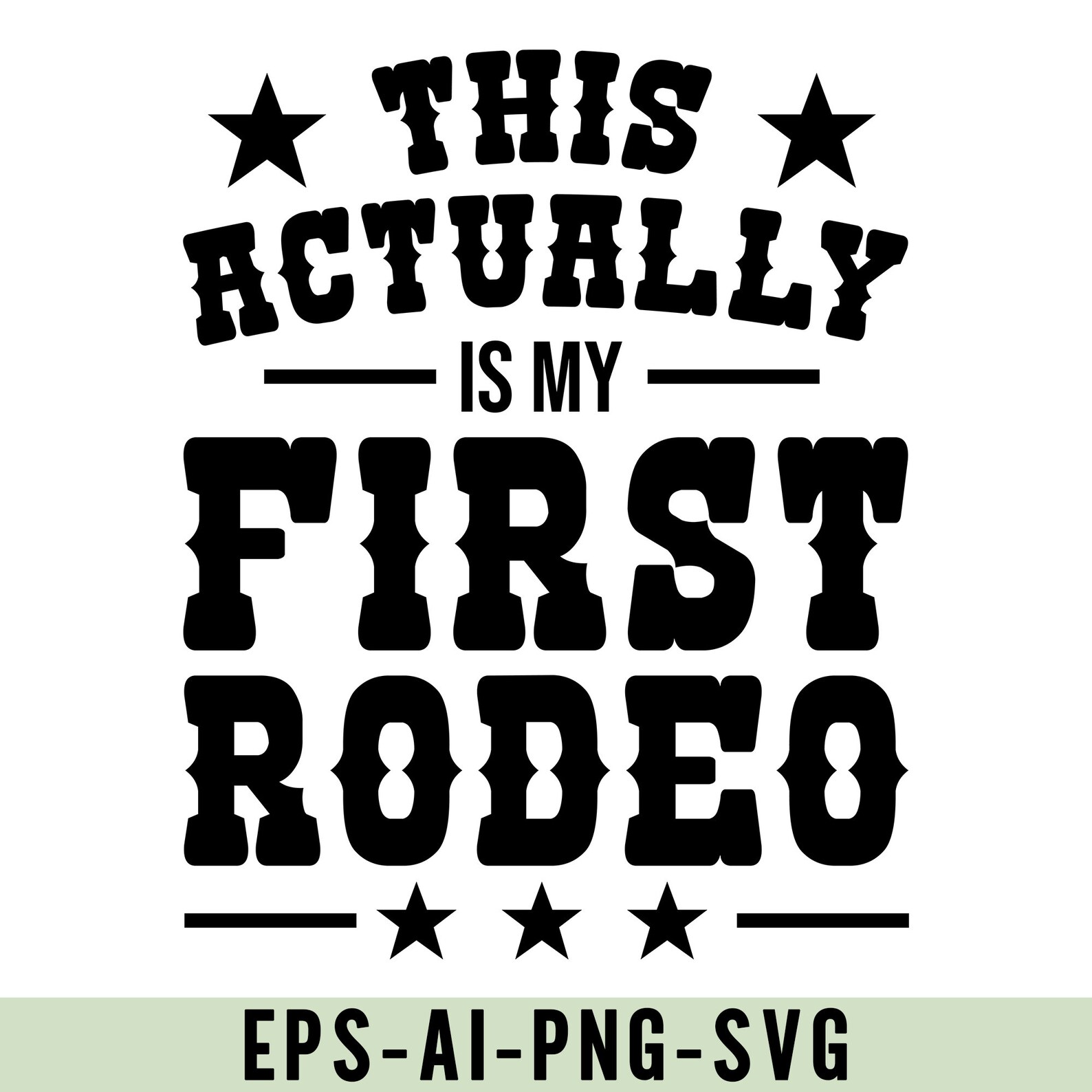 This Actually is My First Rodeo Svg, Rodeo Png, Baby Shower Gift ...