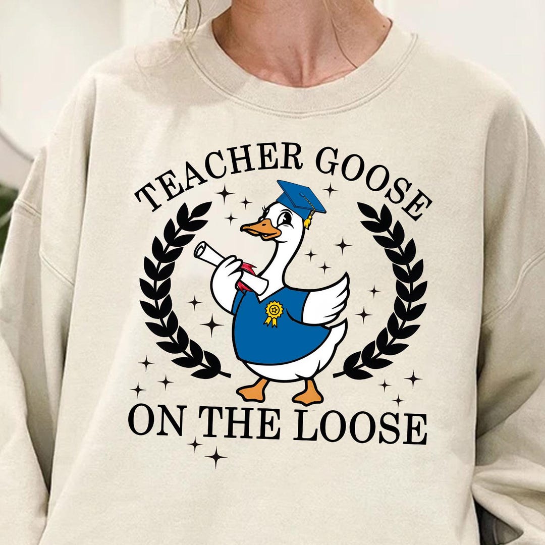 Teacher Goose on the Loose Shirt, Silly Goose Teacher Shirt, Graduated ...