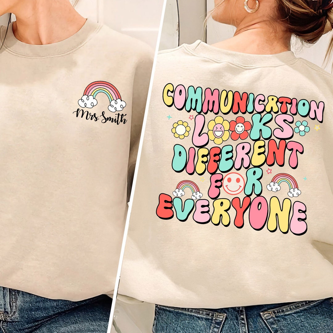 Communication Looks Different for Everyone, SLP Speech Therapist Hoodie ...