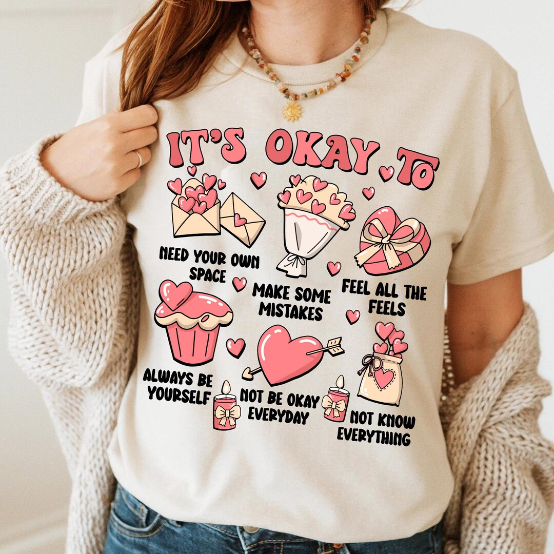 Its Okay to Shirt, Valentine Mental Health Matter Shirt, Valentine's ...