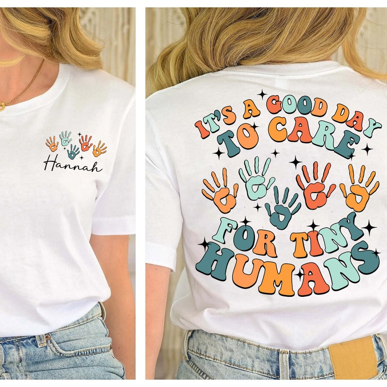 It's A Good Day to Care for Tiny Humans Shirt, Daycare Teacher Shirt ...