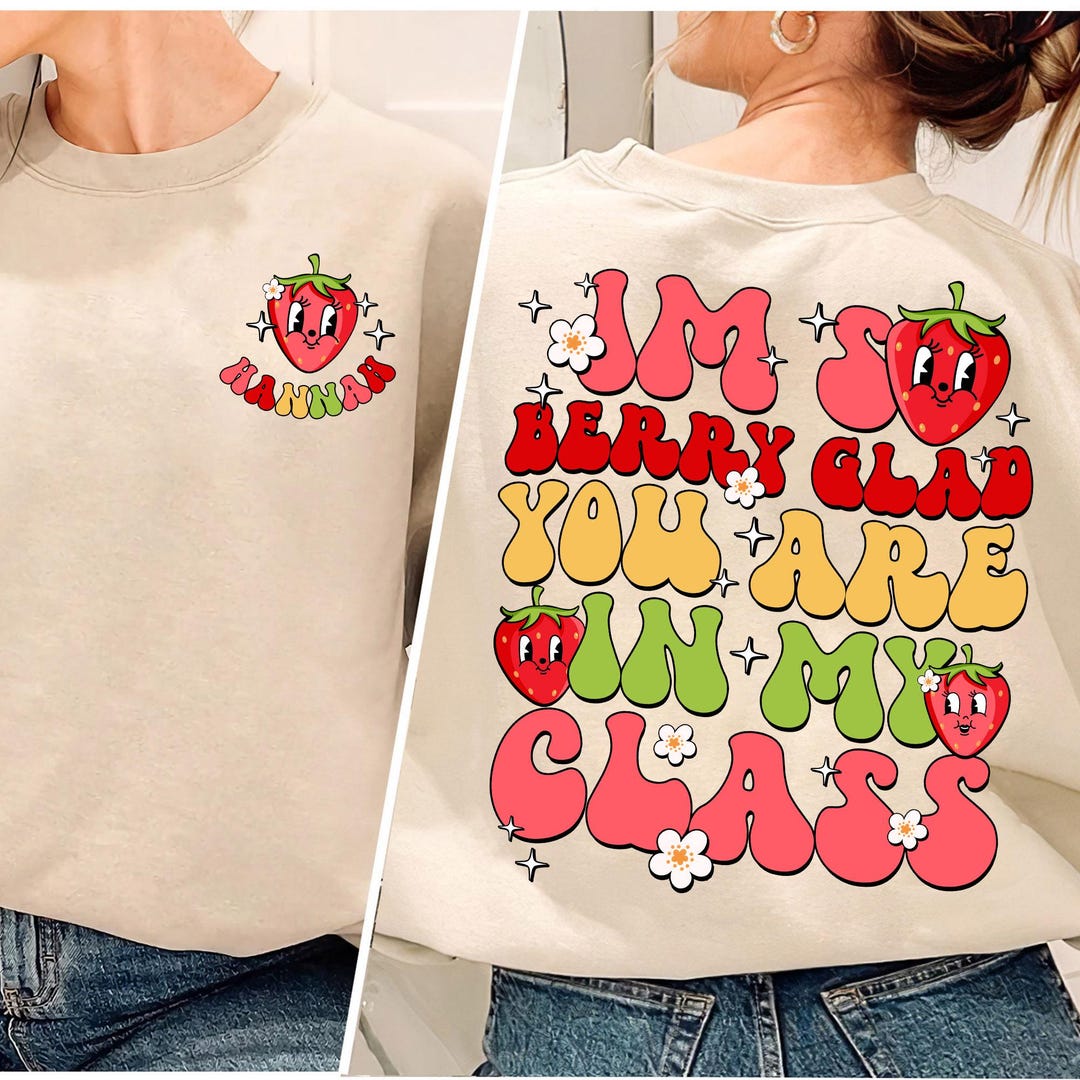 Cute Strawberry Teacher Shirt, Im so Berry Glad You Are in My Class ...