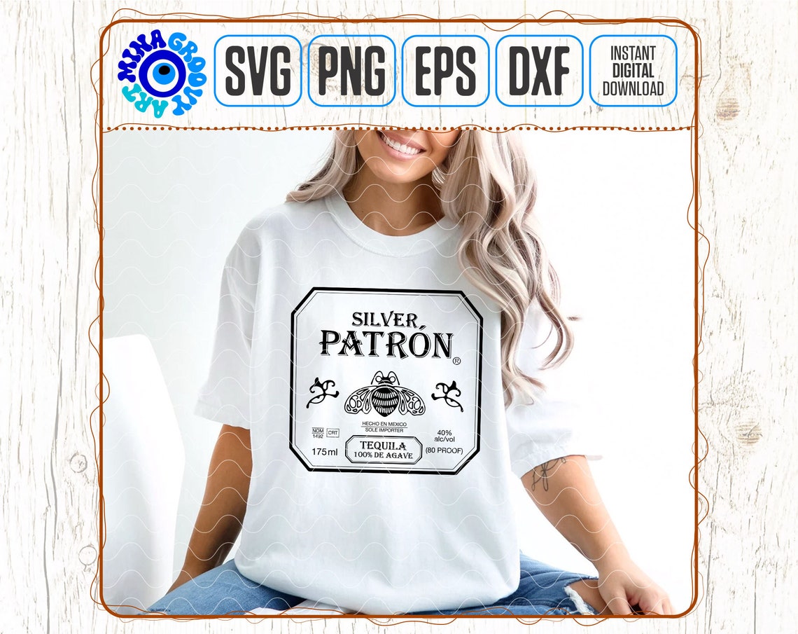 Silver Patron Svg, Tequila SVG PNG DXF Eps, Soy El Patron Svg, Tequila ...