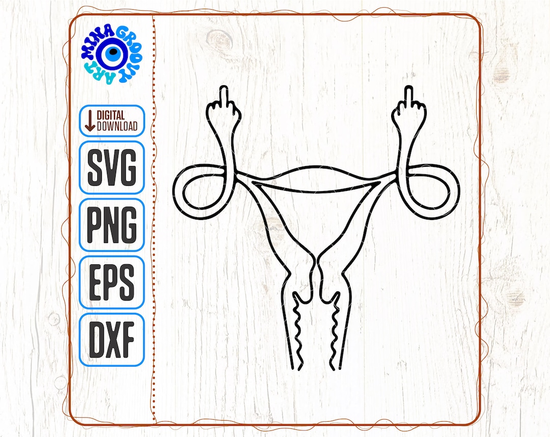 Angry Uterus Middle Finger SVG PNG DXF Cut File for Cricut, Silhouette ...