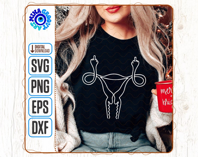 Angry Uterus Middle Finger SVG PNG DXF Cut File for Cricut, Silhouette ...