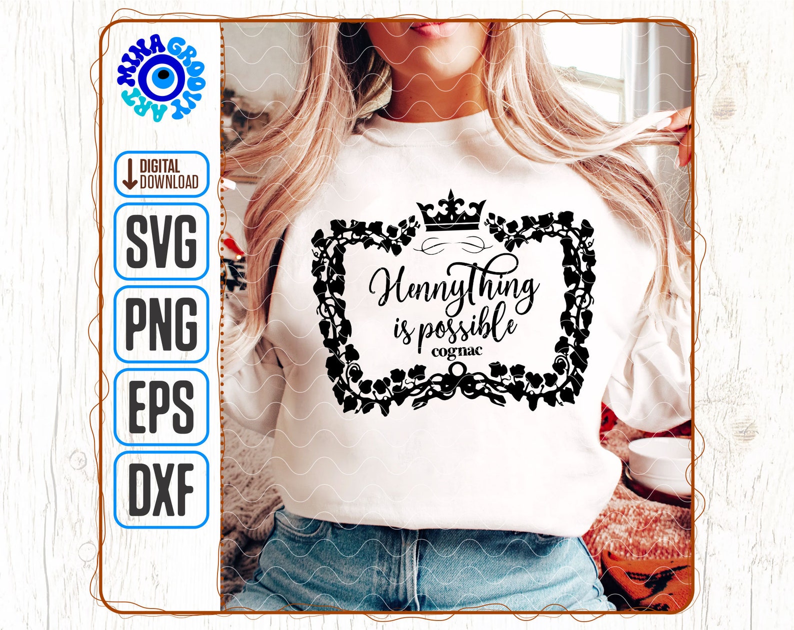 Hennything is Possible SVG PNG DXF, Henny Border Svg, Svg Files for ...