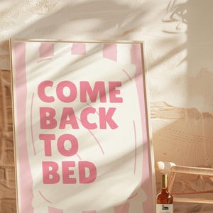 Physical Poster - Come Back to Bed Pink Pillow Girly Bedroom Print ...