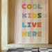 Physical Poster - Cool Kids Live Here Poster - Funny Pink Colourful ...