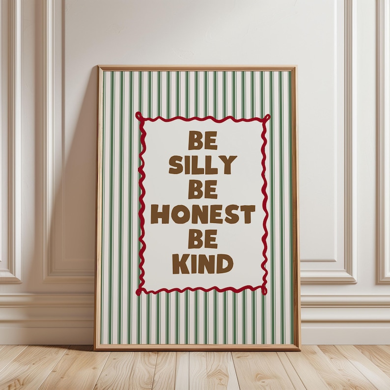 Physical Poster - Be Silly Be Honest Be Kind Wavy Frame Art Print | Red ...