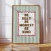 Physical Poster - Be Silly Be Honest Be Kind Wavy Frame Art Print | Red ...