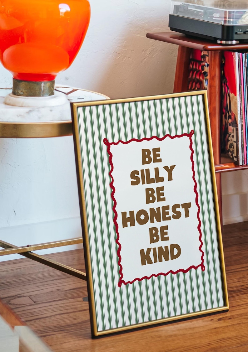 Physical Poster - Be Silly Be Honest Be Kind Wavy Frame Art Print | Red ...