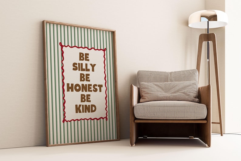 Physical Poster - Be Silly Be Honest Be Kind Wavy Frame Art Print | Red ...