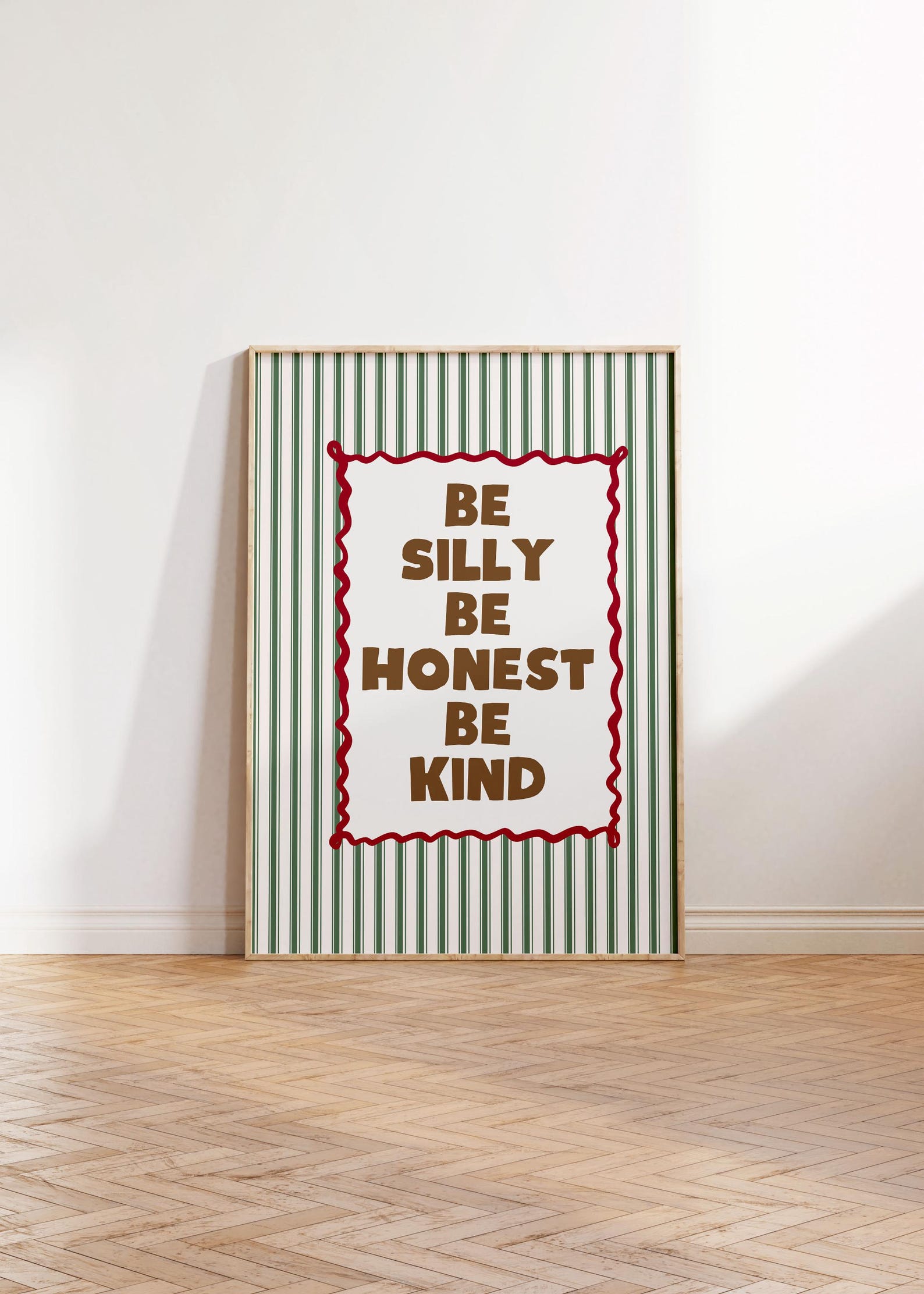 Physical Poster - Be Silly Be Honest Be Kind Wavy Frame Art Print | Red ...