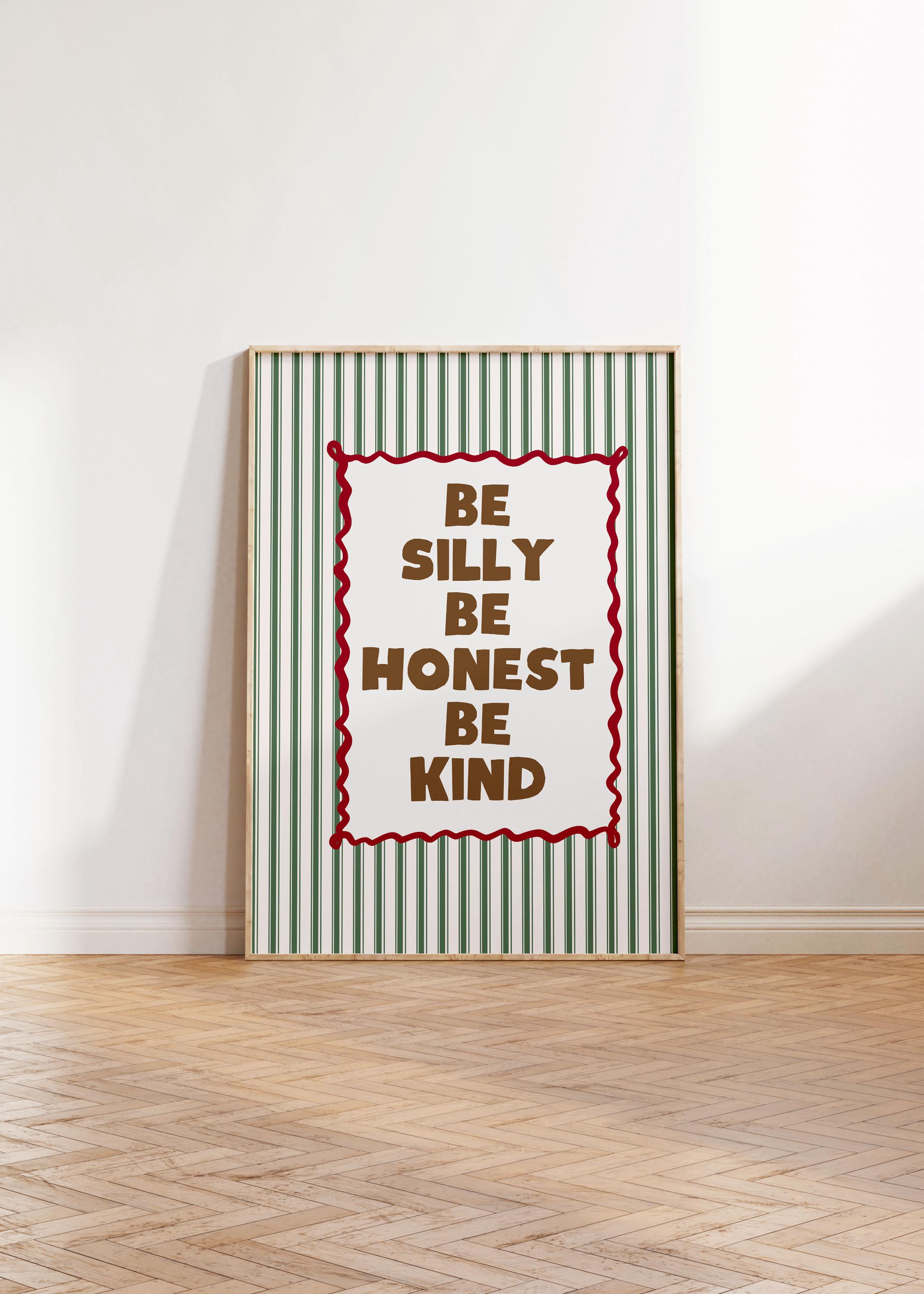 Physical Poster - Be Silly Be Honest Be Kind Wavy Frame Art Print | Red ...