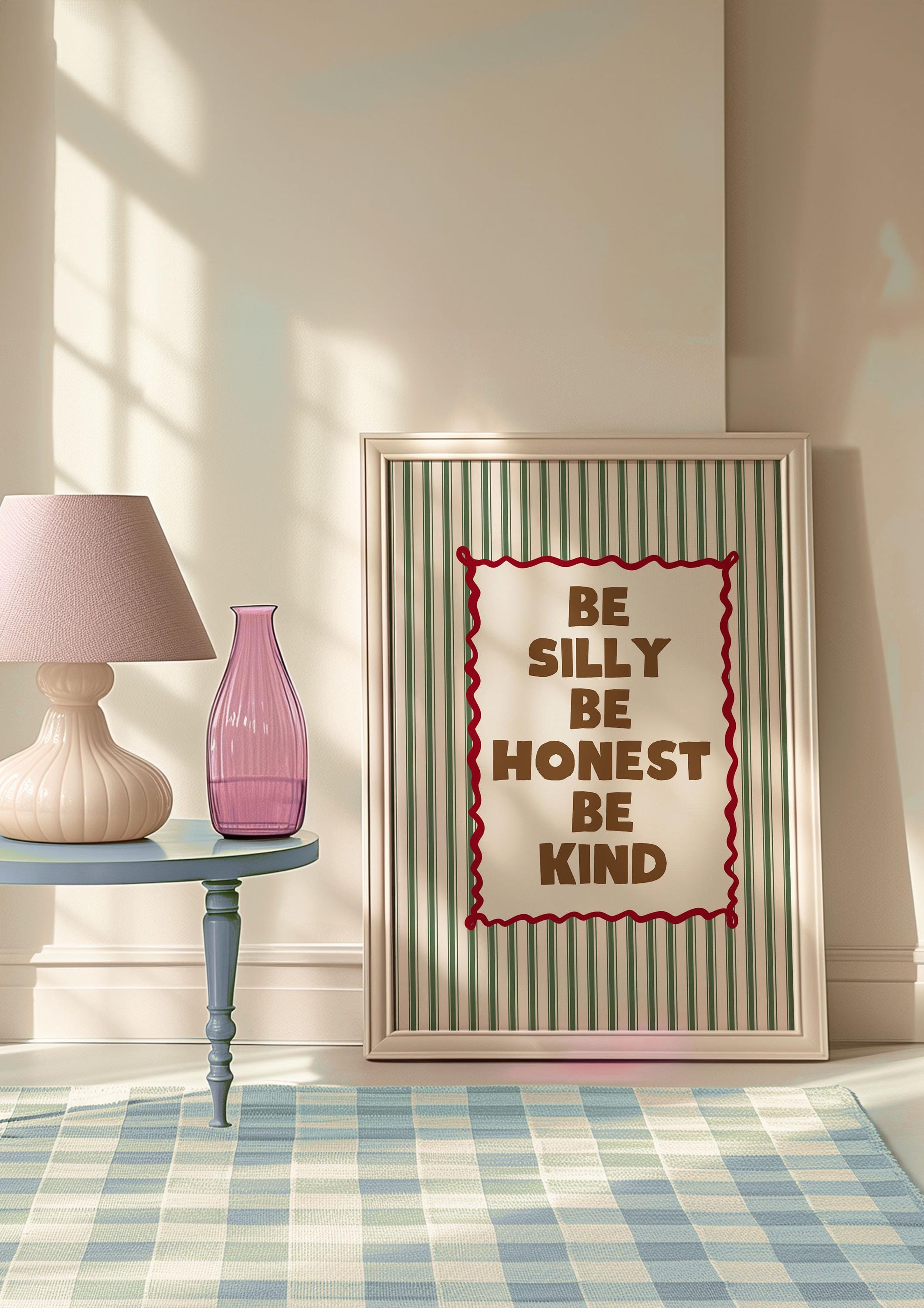 Physical Poster - Be Silly Be Honest Be Kind Wavy Frame Art Print | Red ...