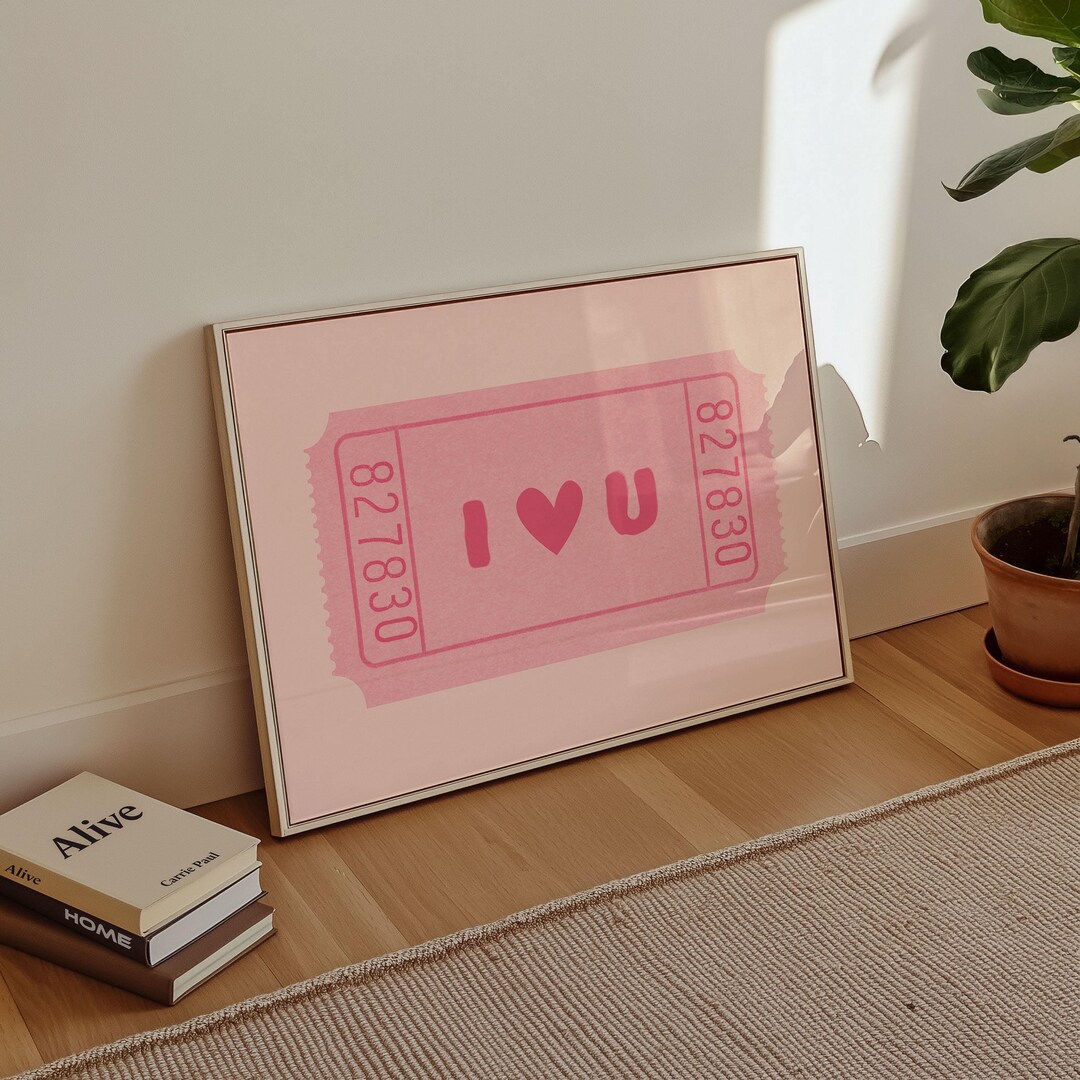 I Love You Heart Ticket Valentine Print | Girly Pink Wall Art ...