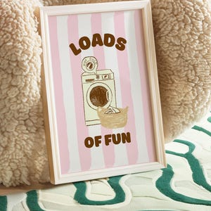 Physical Poster - Laundry Loads of Fun Washing Machine Wall Art | Girly ...