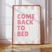 Physical Poster - Come Back to Bed Pink Pillow Girly Bedroom Print ...