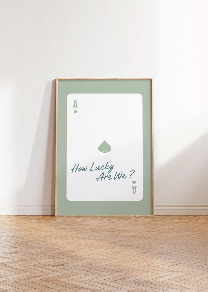 Physical Poster Ace of Hearts Poster Funny Quote How Lucky Are We Saga ...