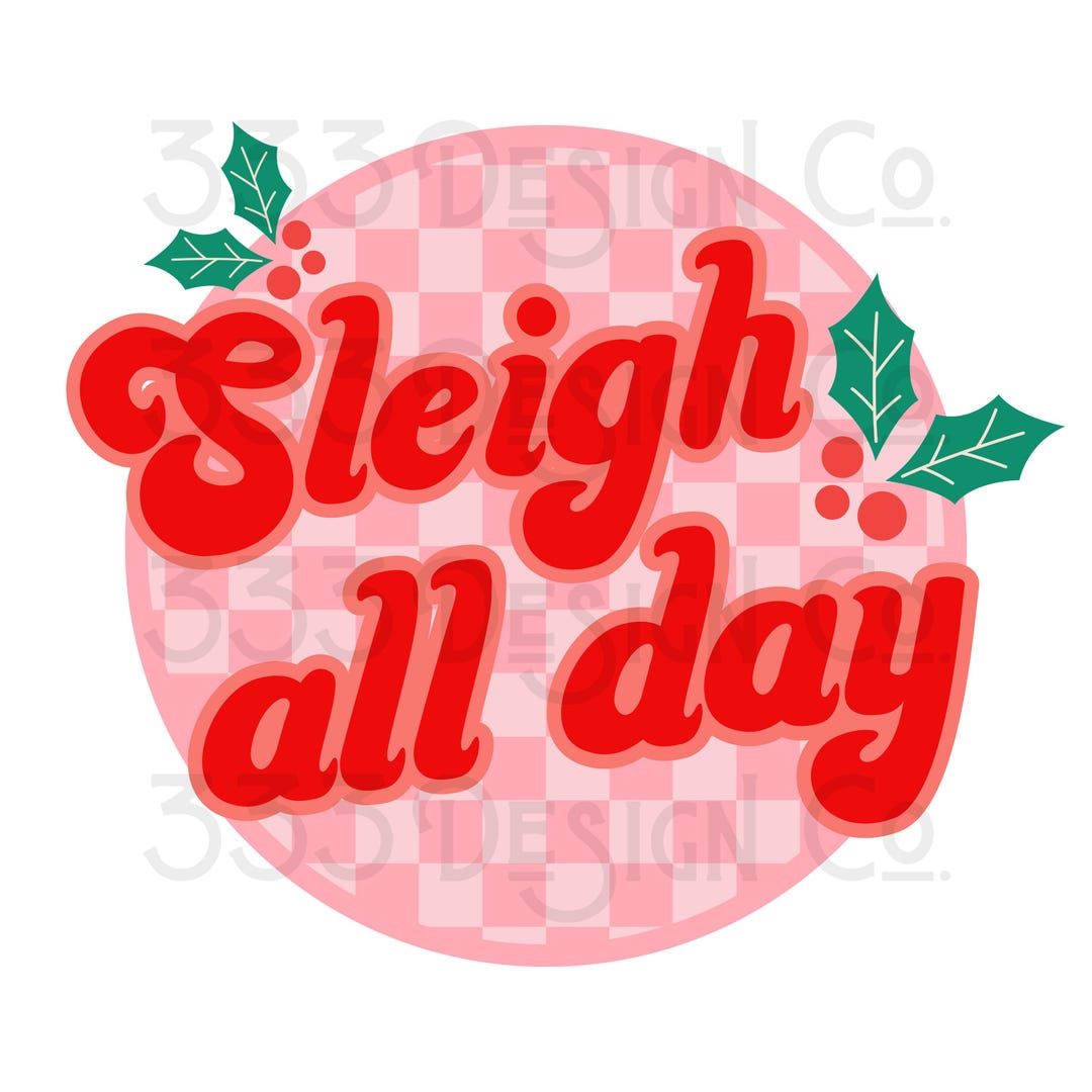 Sleigh All Day PNG | Retro Groovy Christmas Design (digital Download ...
