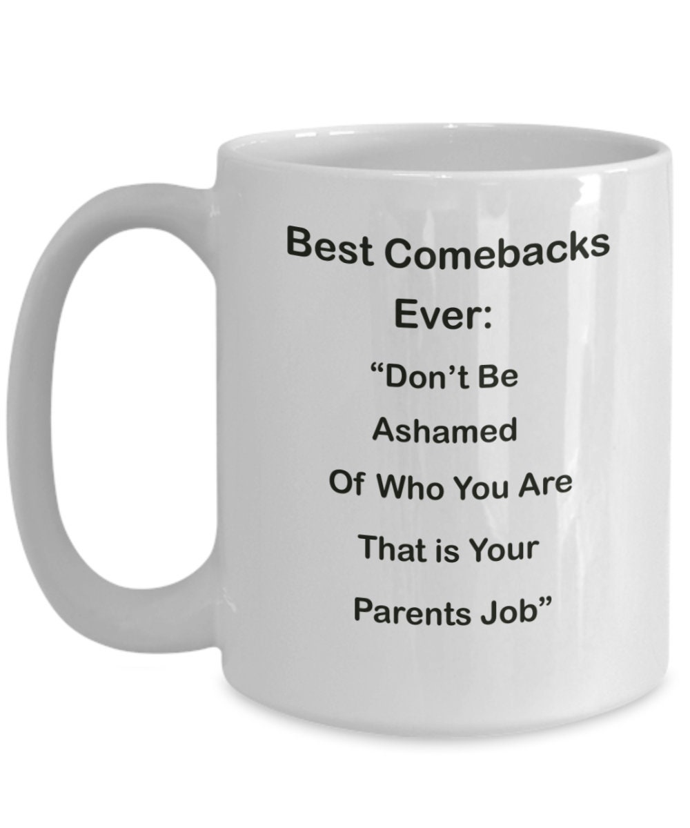 Best Comebacks, Funny Quotes, Hilarious Put Down, Great Puns, Parents ...