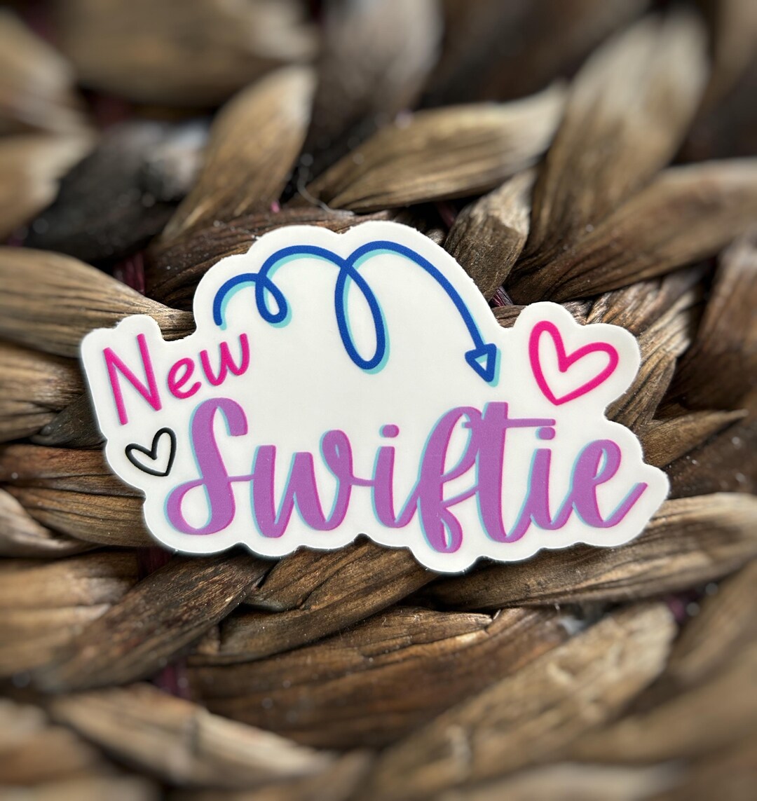 New Swiftie Sticker Taylor Swift Fan Vinyl Waterproof Sticker I Love ...