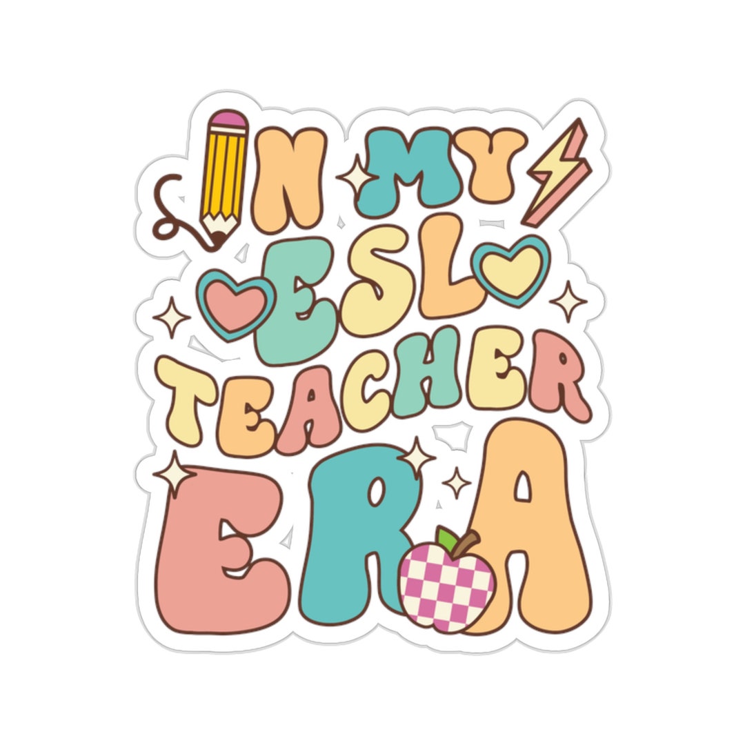 In My ESL Teacher Era Stickers | Kiss-cut Stickers | Motivational ...