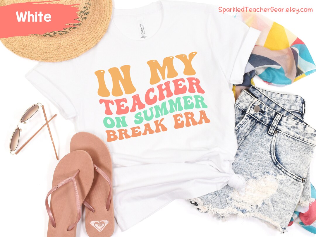 In My Teacher on Summer Break Era Shirt Teacher Tshirt Teacher ...